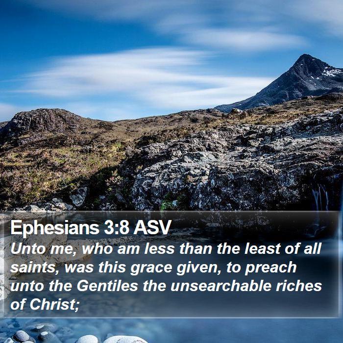 Ephesians 3:8 ASV Bible Verse Pictures